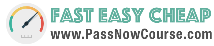 FAST EASY CHEAP wwwPassNowCoursecom
